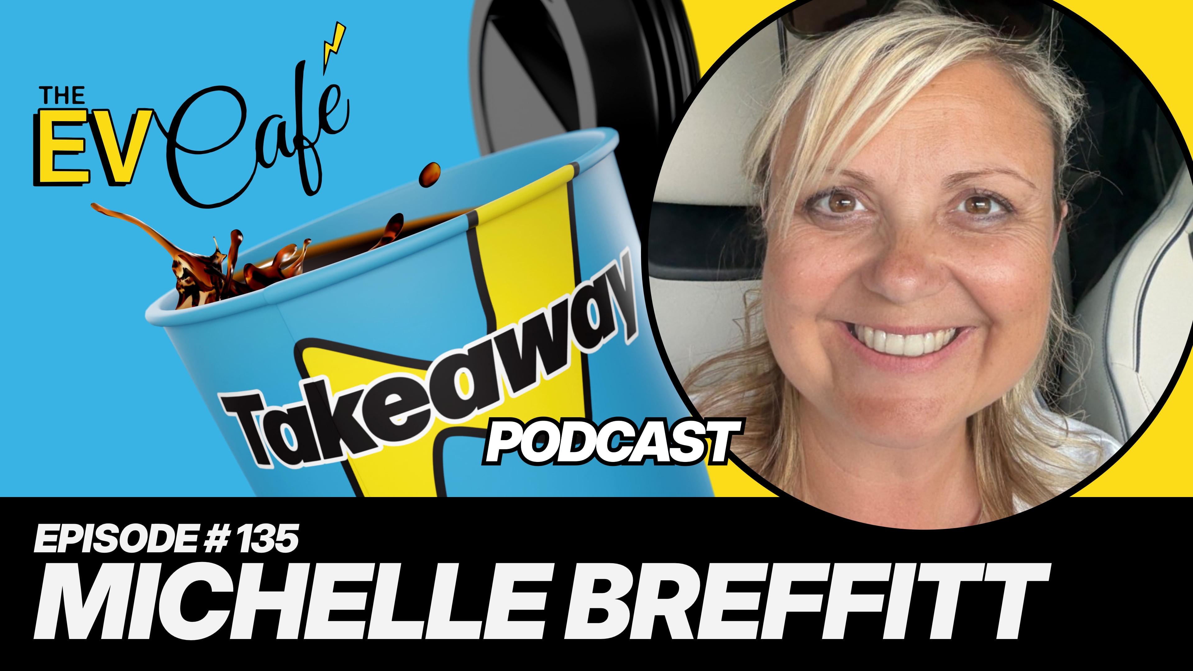 #135 - Bringing Balance To The EV Space | Michelle Breffitt